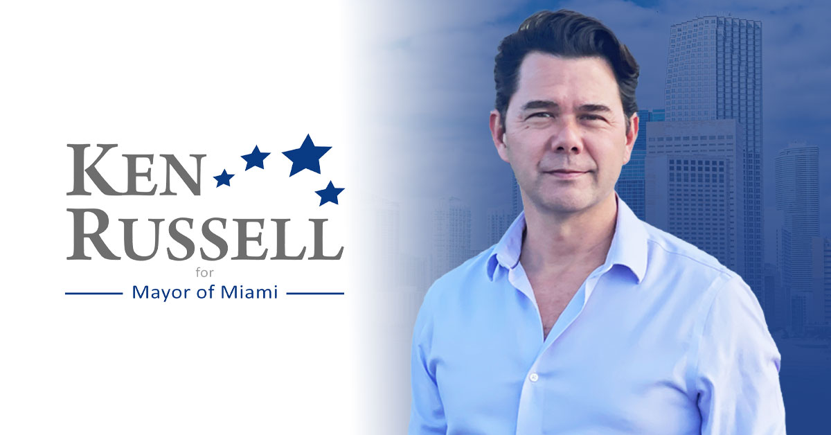 Ken Russell for Mayor of Miami